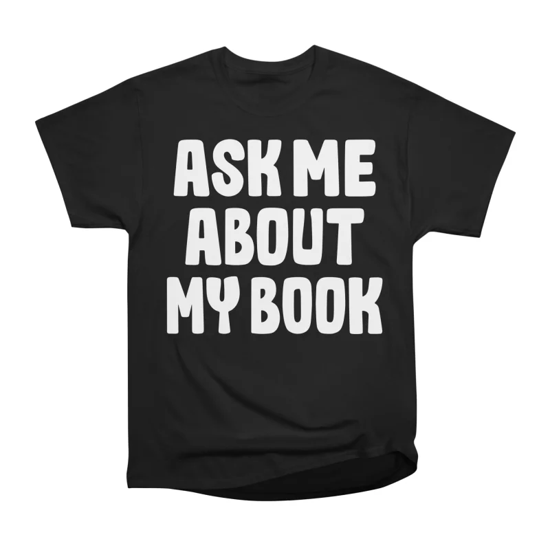 ask me about my book light T-Shirt Tee Gift For Him Merch For Her ...