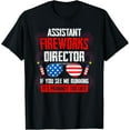 assistant fireworks director if you see Assistant firework Funny ...