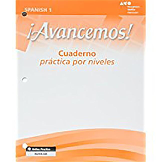 ¡avancemos!: Cuaderno: Practica Por Niveles (Student Workbook) with ...