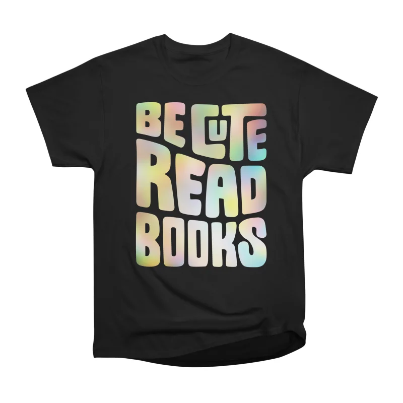 be cute read books holographic T-Shirt Tee Gift For Him Merch For Her ...