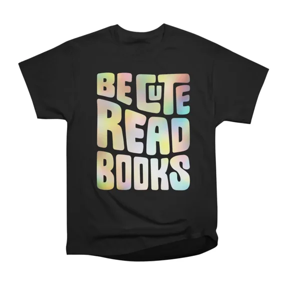 be cute read books holographic T-Shirt Tee Gift For Him Merch For Her ...