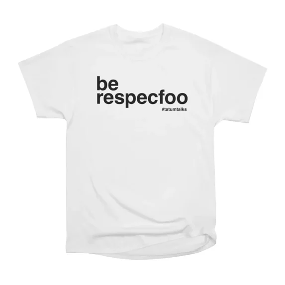 be respecfoo black T-Shirt Tee Gift For Him Merch For Her Apparel For ...