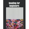 beading for beginners: Seed Bead Pattern book sheet to Create Your Own ...