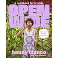 Open Wide: A Cookbook for Friends (Hardcover) - Walmart.com