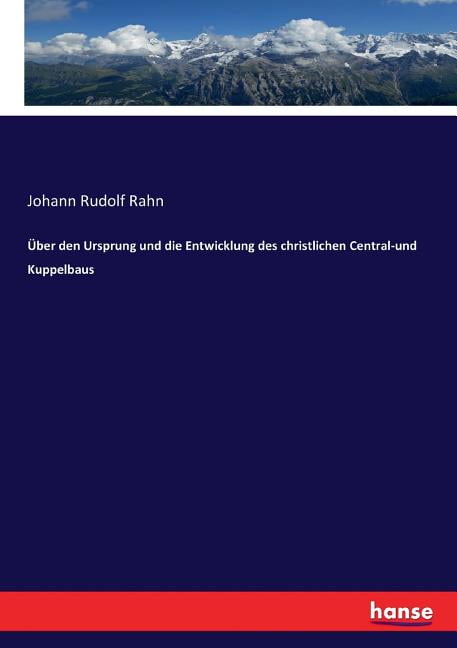 Johann Rudolf Rahn Books - Walmart.com