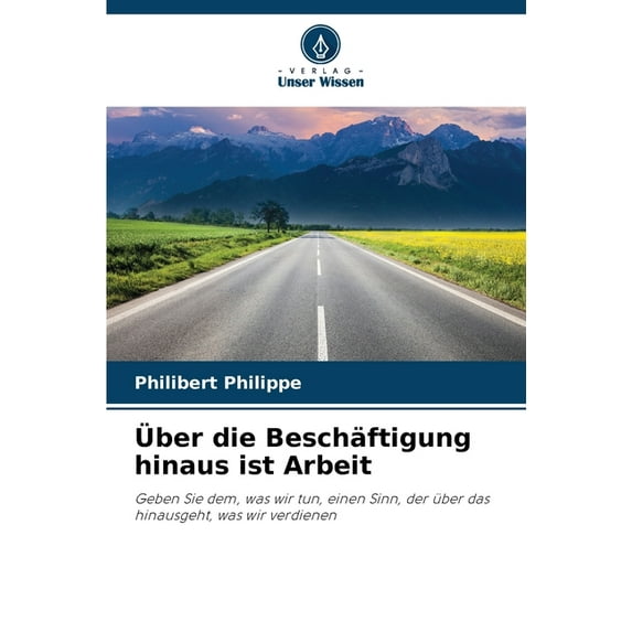Ã ber die BeschÃ¤ftigung hinaus ist Arbeit, (Paperback) - Walmart.com