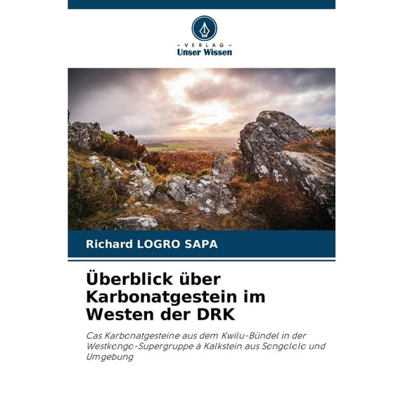 Ã berblick Ã¼ber Karbonatgestein im Westen der DRK, (Paperback) - Walmart.com