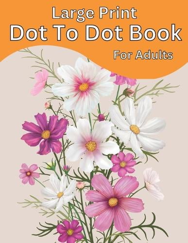 bithi Publishin Large Print Dot To Dot Book For Adults: large print Birds, Butterfl (Paperback ...