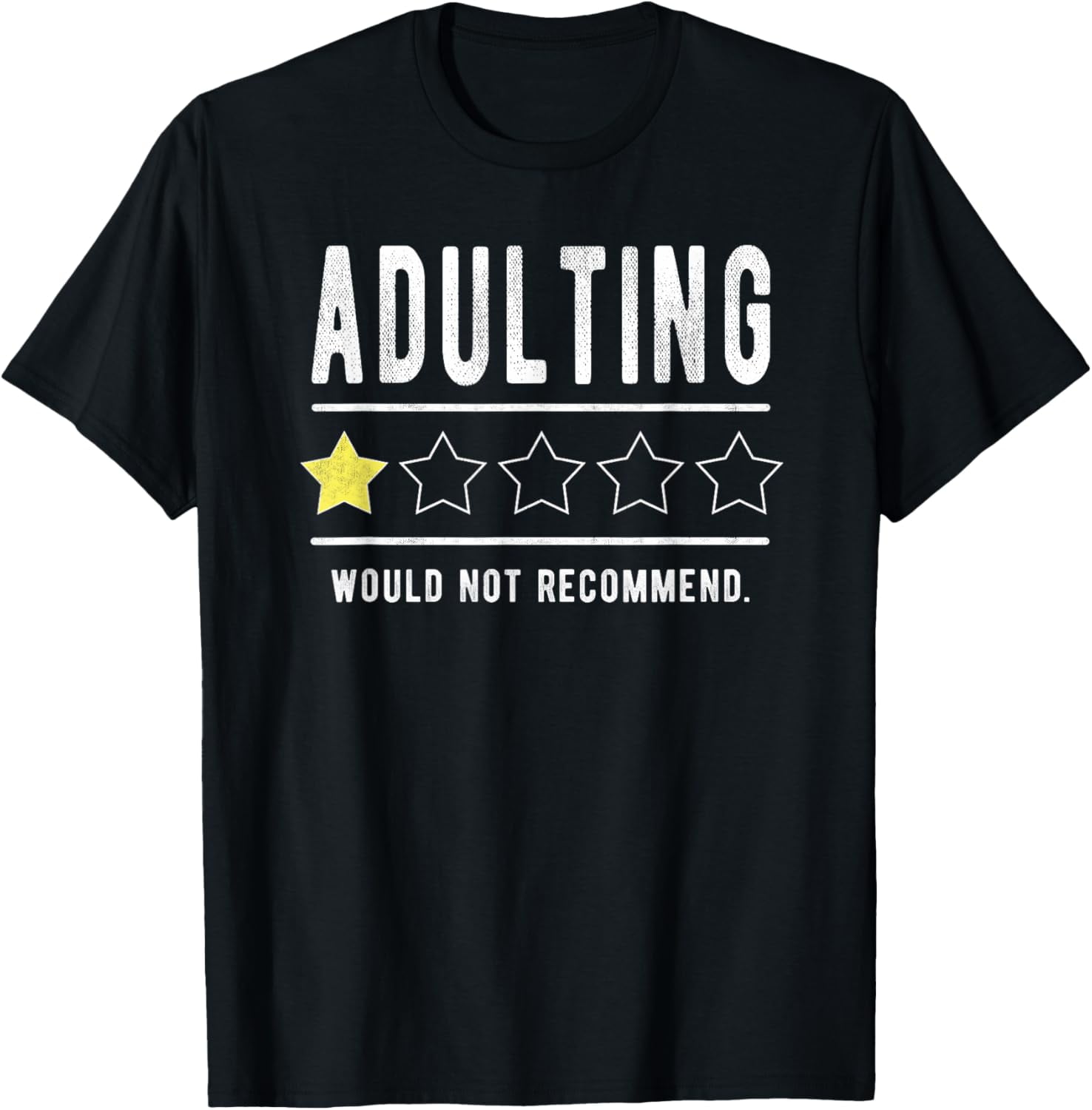 black Shirt Adulting Would Not Recommend Funny Sayings One Star ...