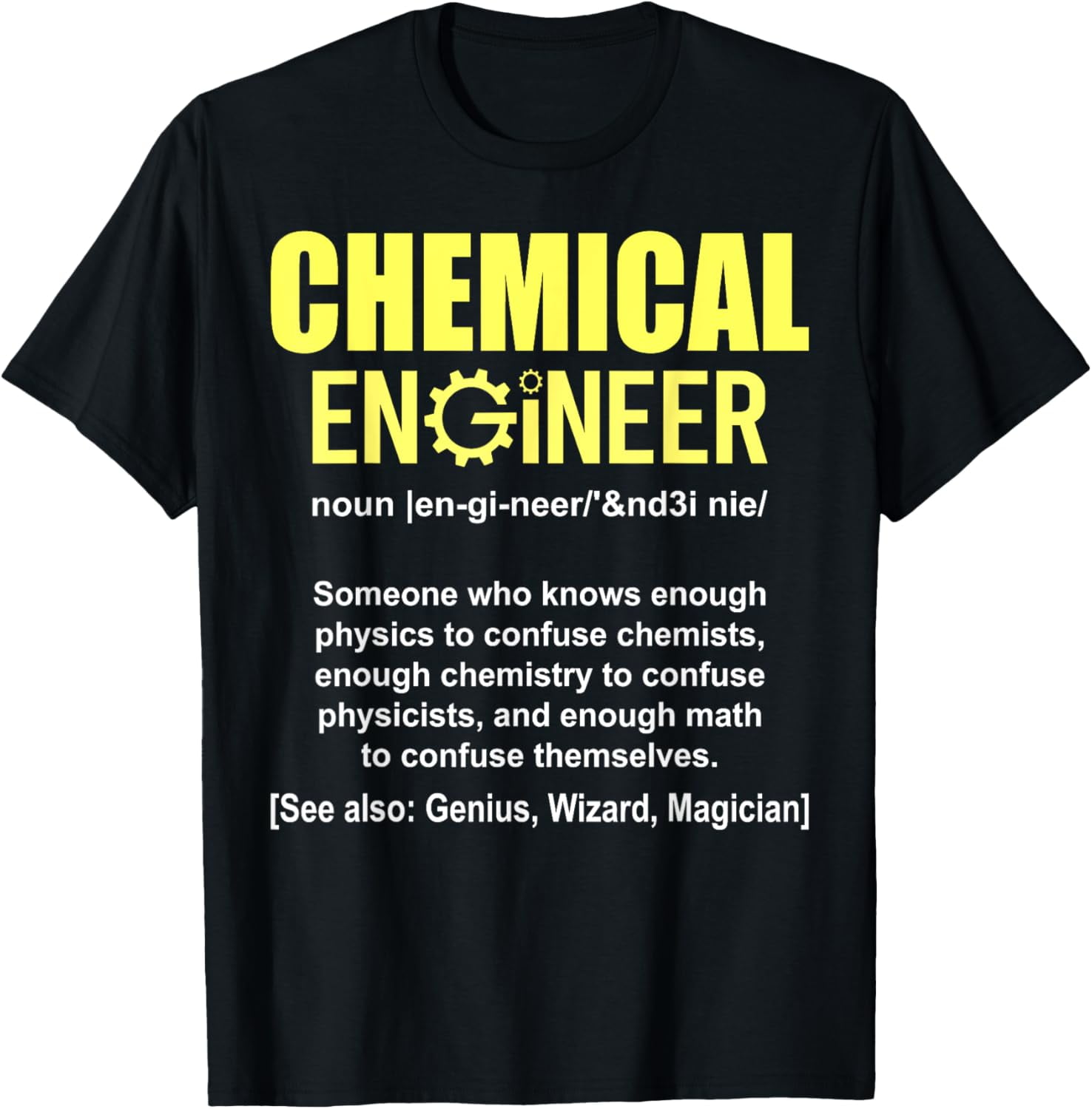 black Shirt Funny Chemical Engineer Definition - Engineering Noun T ...