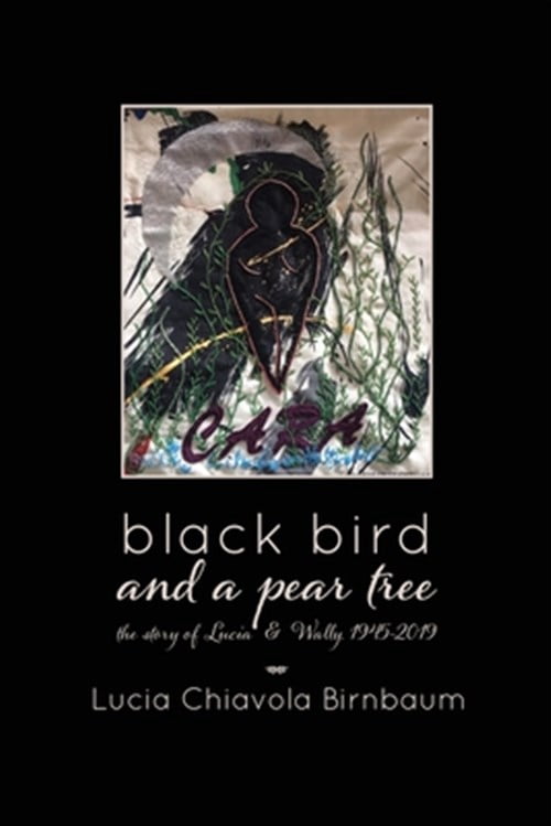 Pre-Owned black bird and a pear tree : the story of Lucia & Wally, 1945 ...