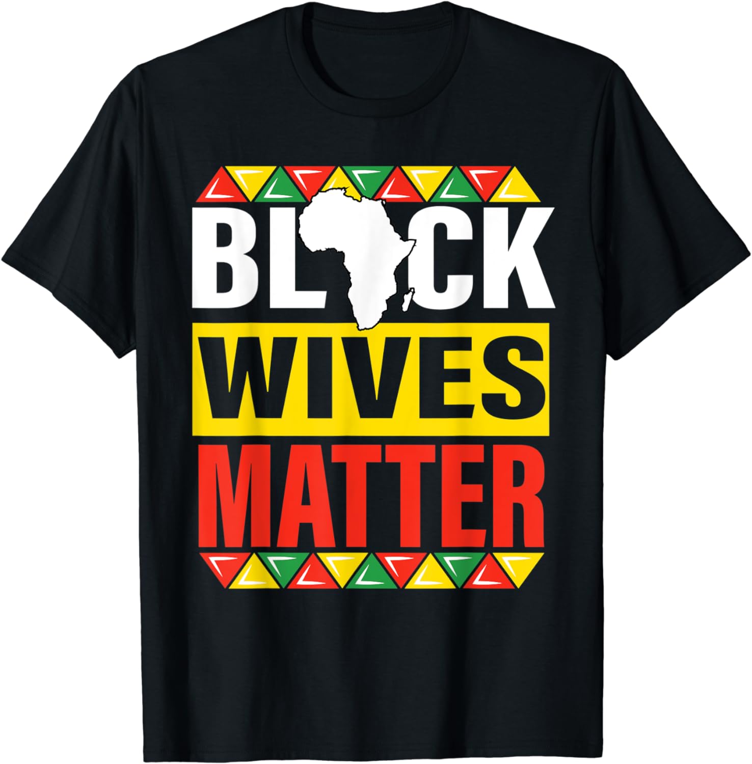 black wives matter black history month pride women BLM gifts T-Shirt ...