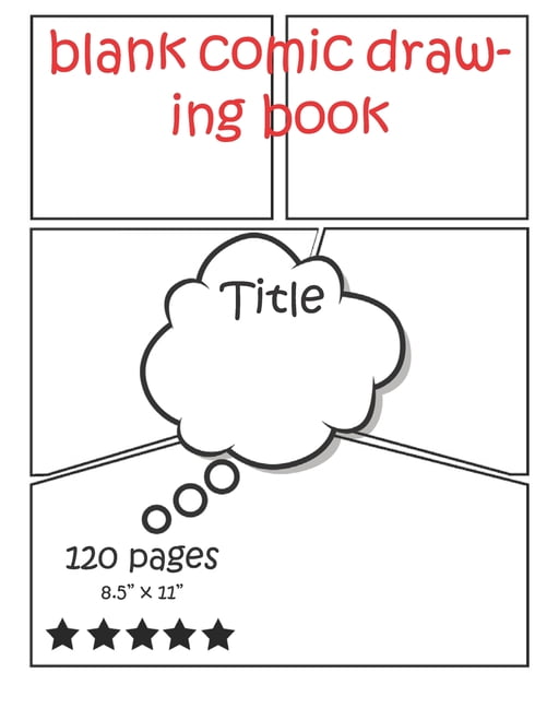 blank comic drawing book: Original Design - 120 pages - 8.5" x 11 ...