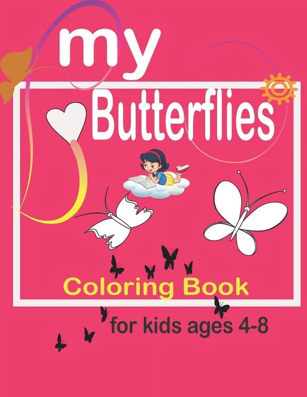 my butterflies coloring book: Coloring & Activity Book For Kids Ages 4 ...