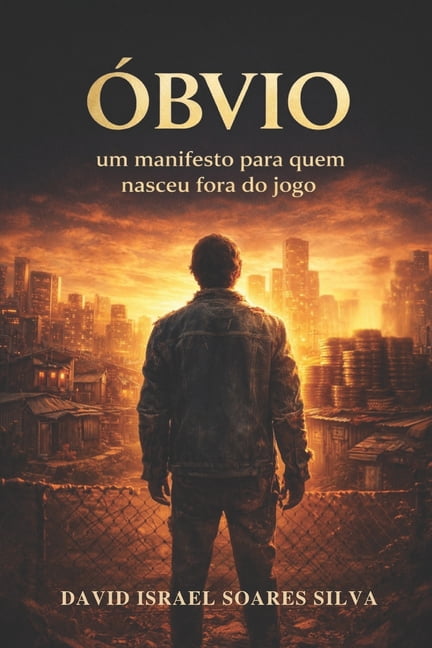 Ã bvio: Um manifesto para quem nasceu fora do jogo, (Paperback ...
