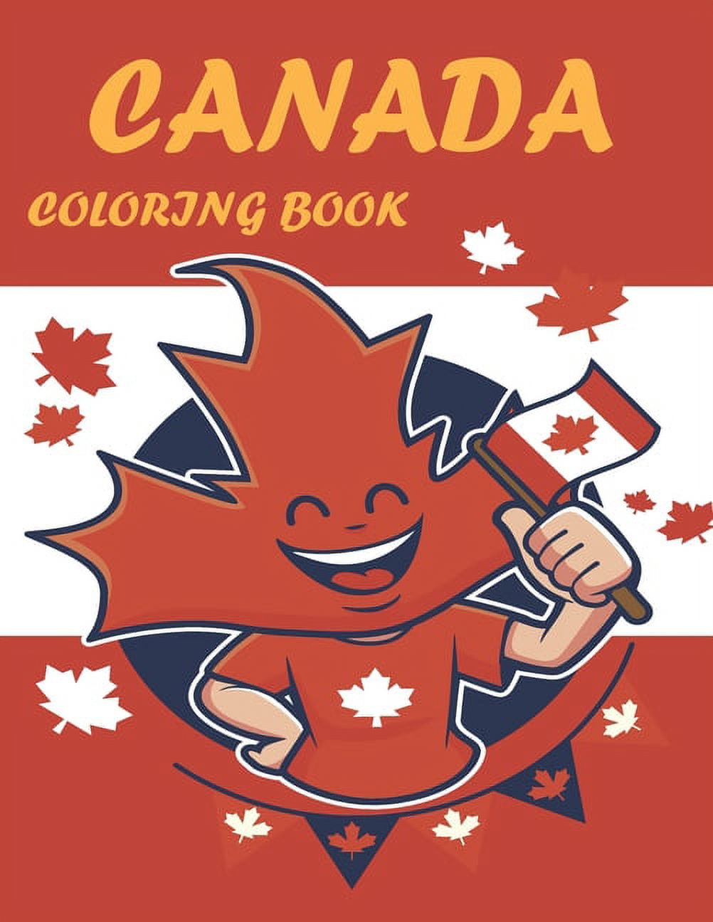 canada coloring book: 30 designs about Canada for boy, girl ( Flag, Map ...