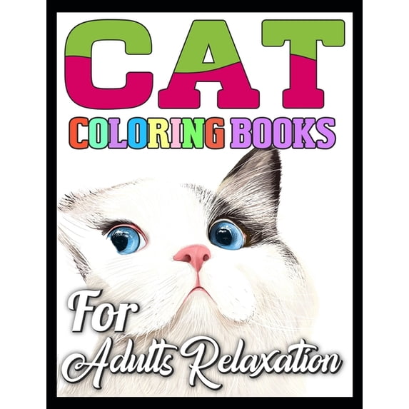 cat coloring books for adults relaxation: Cute Cats Coloring Book with ...