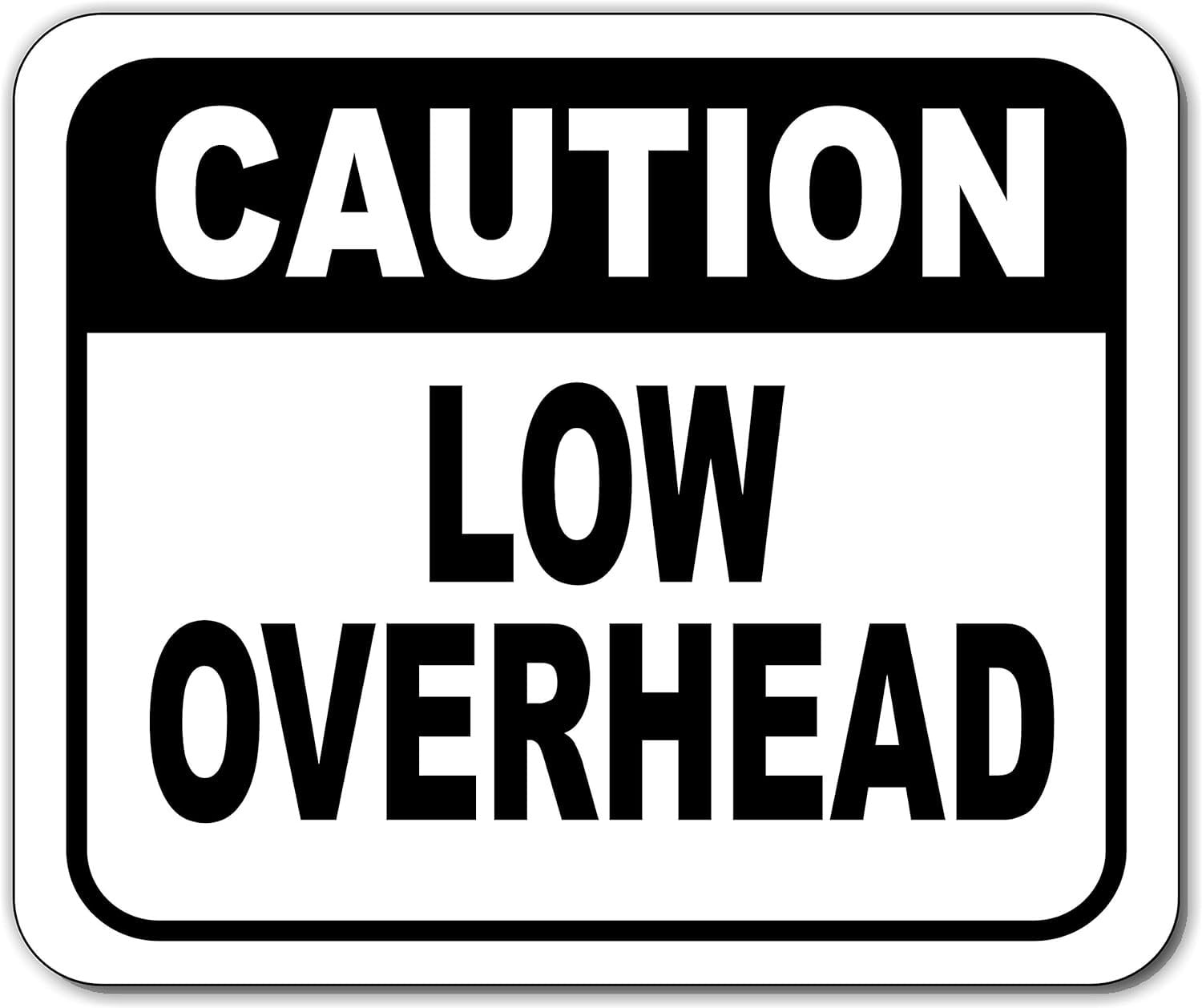 caution low overhead white black Aluminum Composite Outdoor Sign 8.5 ...