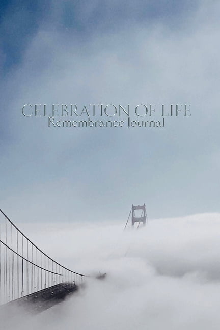 celebration of life Remembrance blank page journal golden gate Bridge ...