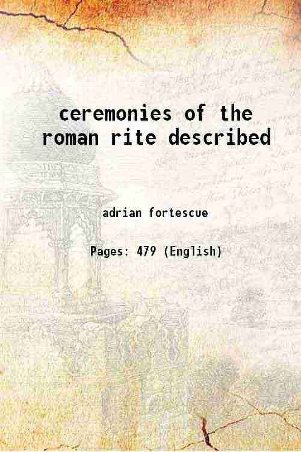 ceremonies of the roman rite described 1918 - Walmart.com