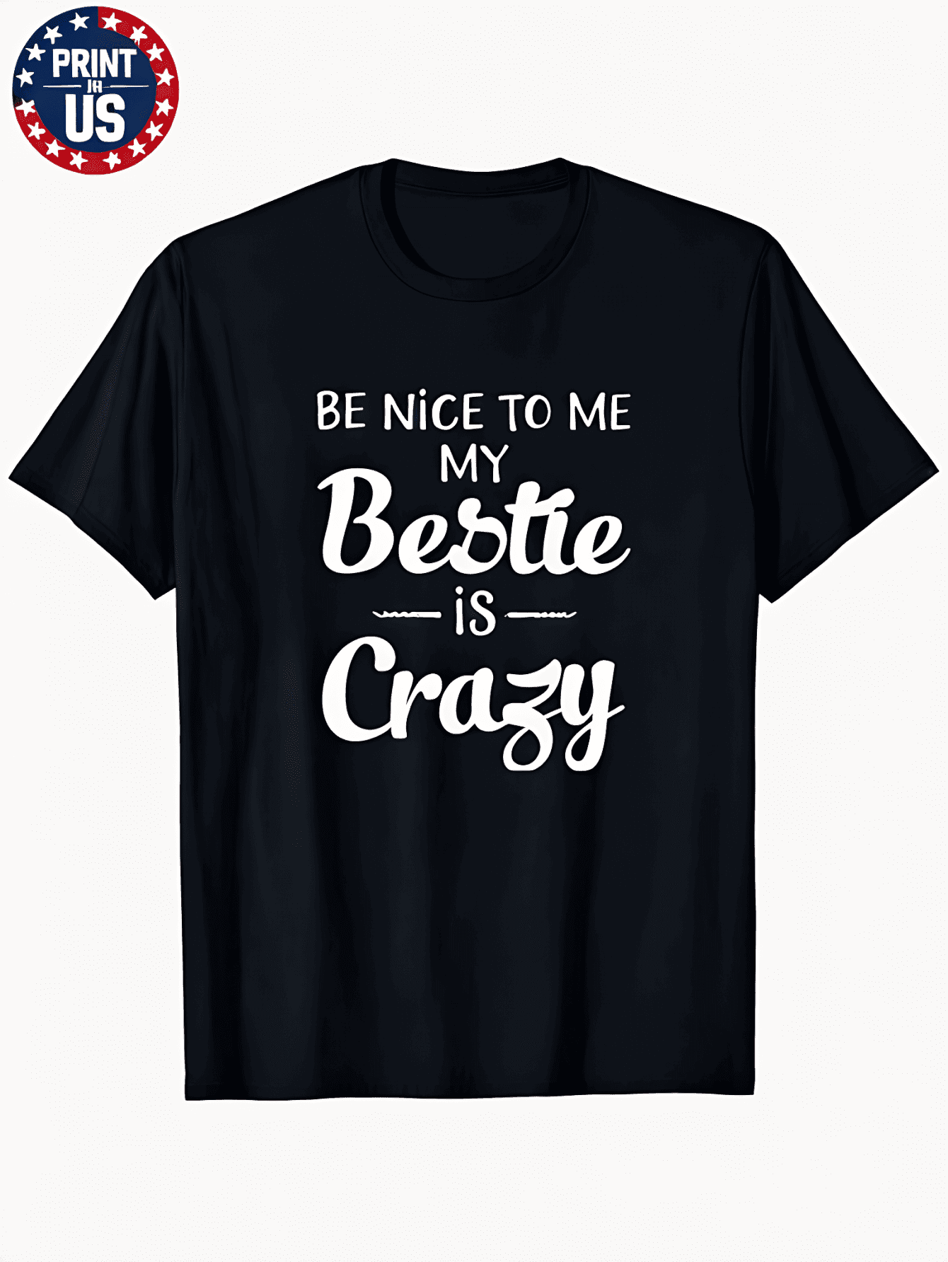 children’s wear Cute and Funny Be Nice To Me My Bestie Is Crazy Graphic ...