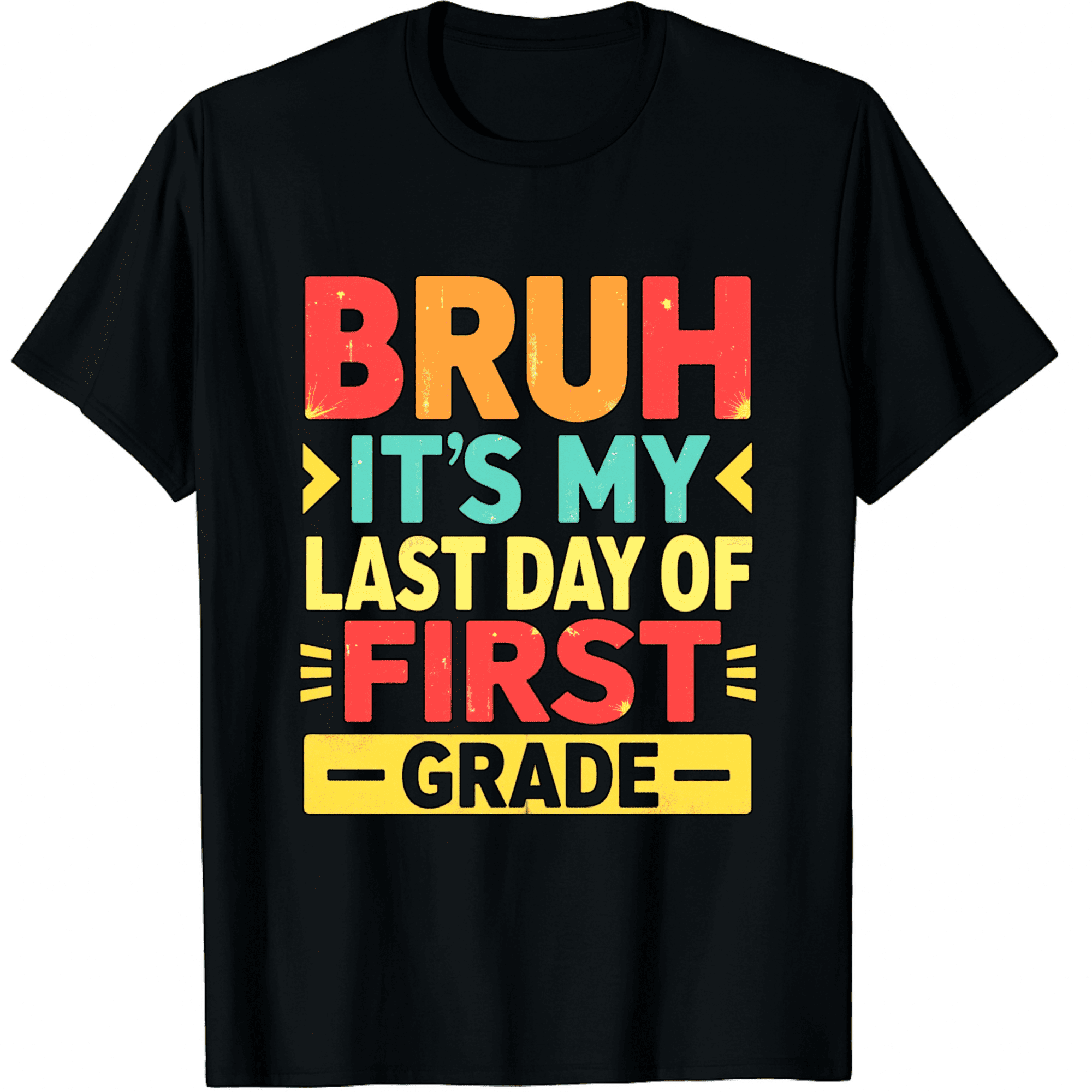 children’s wear Kids' Retro Bruh Last Day Of First Grade T-Shirt ...