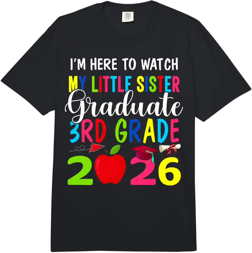 children’s wear Kids Watch My Little Sister Graduate 3rd Grade 2026 T ...