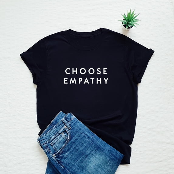 choose empathy T-shirt, be kind tshirt, kindness tee, equality, equal ...