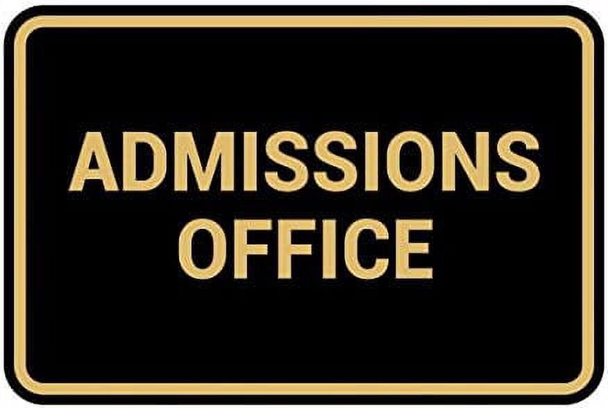 classic admissions office sign with adhesive tape, mounts on any ...