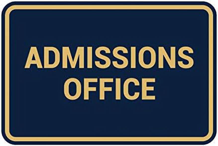 classic admissions office sign with adhesive tape, mounts on any ...
