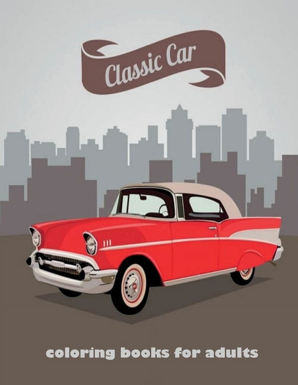 classic car: A coloring book for car lovers, (Paperback) - Walmart.com