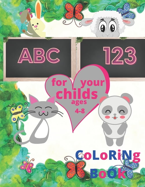 coloring book ABC 123 for your childs ages 4-8 : coloring book for kids ...