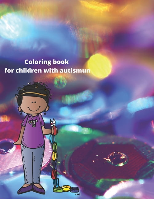 coloring book for children with autism: coloring book for children with ...
