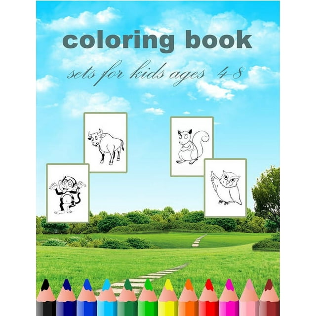 coloring book sets for kids ages 4-8: coloring book sets for kids ages ...