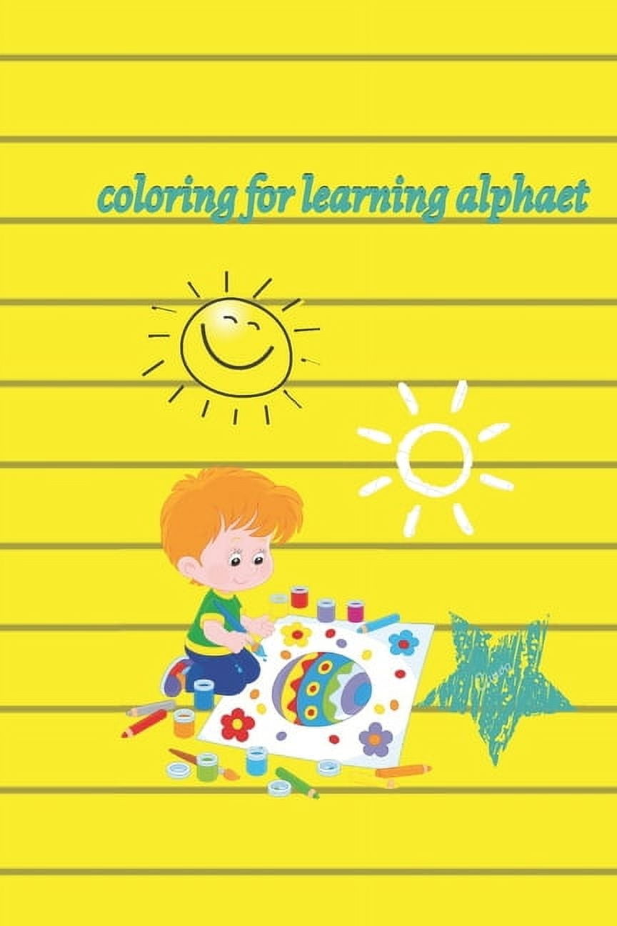 coloring for learning alphaet: Easy and Fun Educational Coloring 2021, Activity Workbook for ...