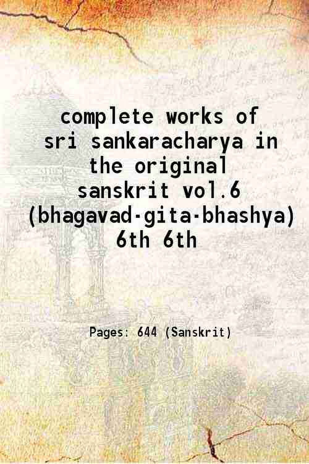 complete works of sri sankaracharya in the original sanskrit vol.6 ...
