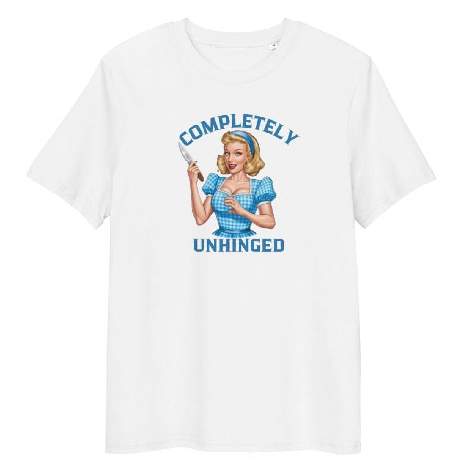 completely unhinged shirt, 90s Women's Shirt,funny for women,mom life ...