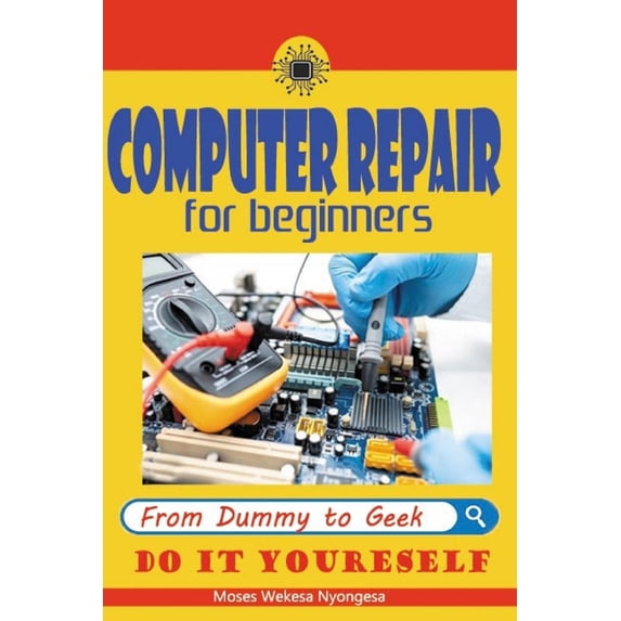 computer repair for beginners: computer repair, (Paperback) - Walmart.com