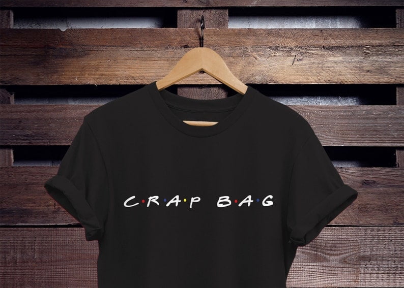 crap bag shirt mike hannigan shirt Phoebe Buffay shirt friends shirt ...