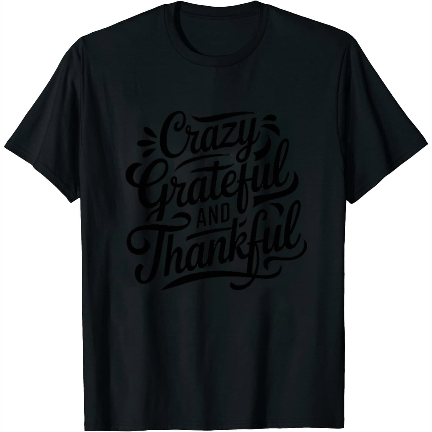 crazy grateful and thankful - Asl Interpreter Translator T-Shirt ...