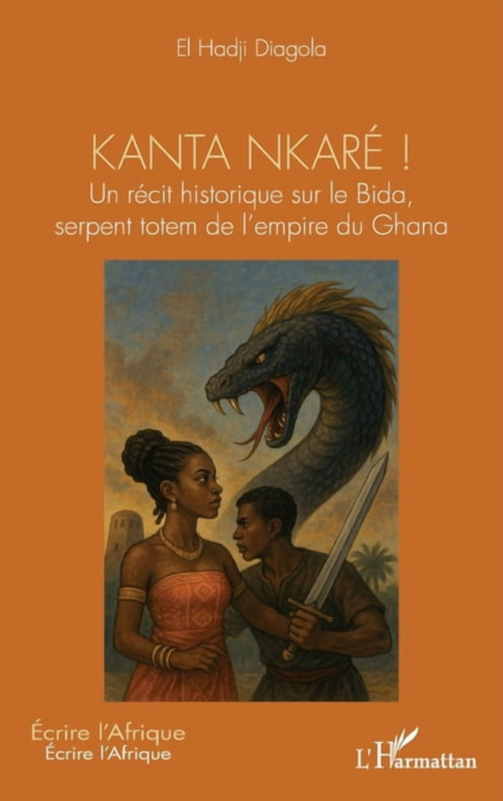 Ã crire l'Afrique Kanta nkarÃ© !: Un rÃ©cit historique sur le Bida ...