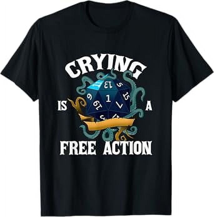 crying is a free action T-Shirt - Walmart.com