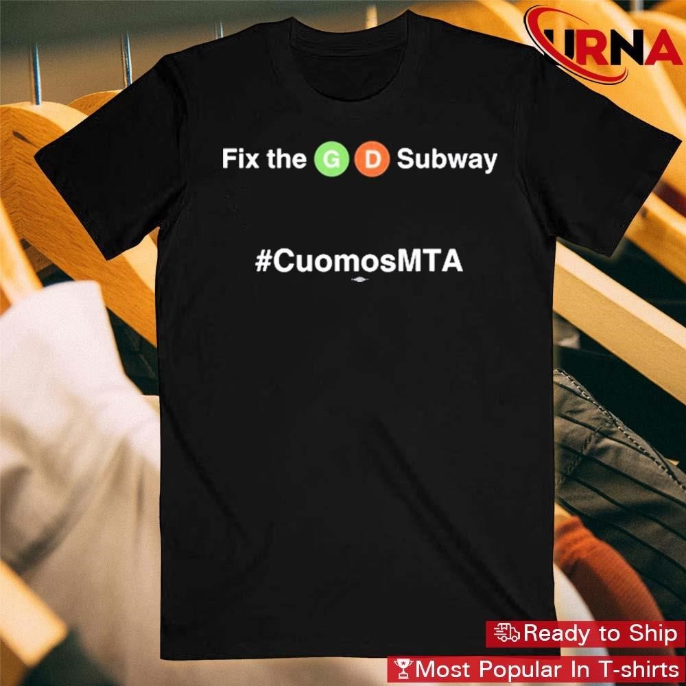 #cuomosmta Fix The Gd Subway T-shirt - Walmart.com