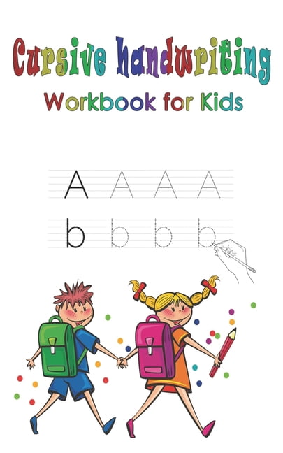 cursive handwriting workbook for kids : beginning alphabet, letter ...