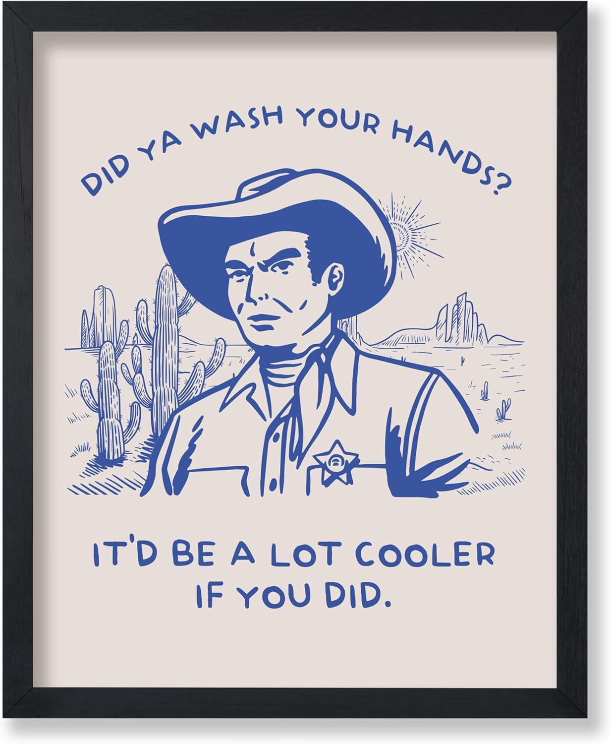 dashuaibi-Blue Did Ya Wash Your Hands Poster - Retro Cowboy Print ...
