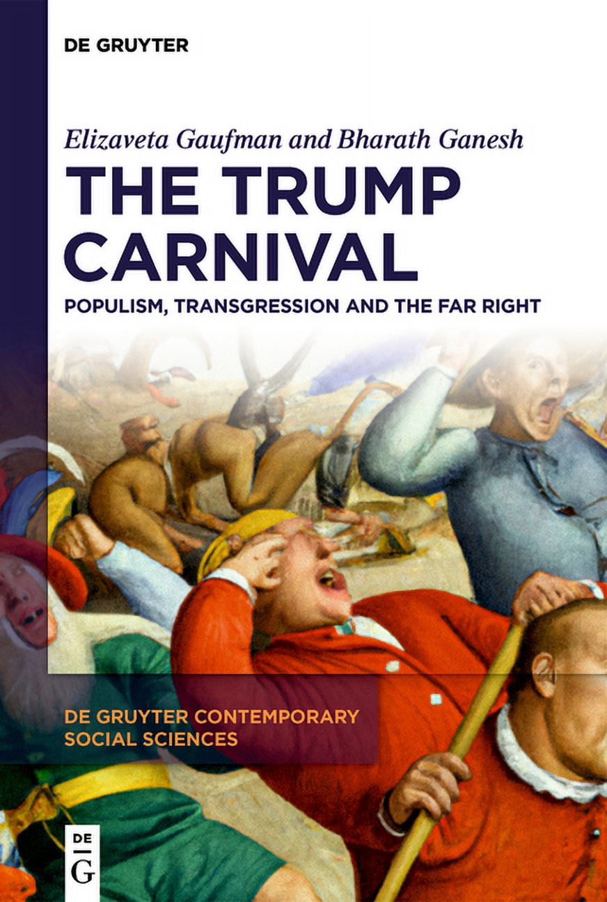 de Gruyter Contemporary Social Sciences The Trump Carnival: Populism ...