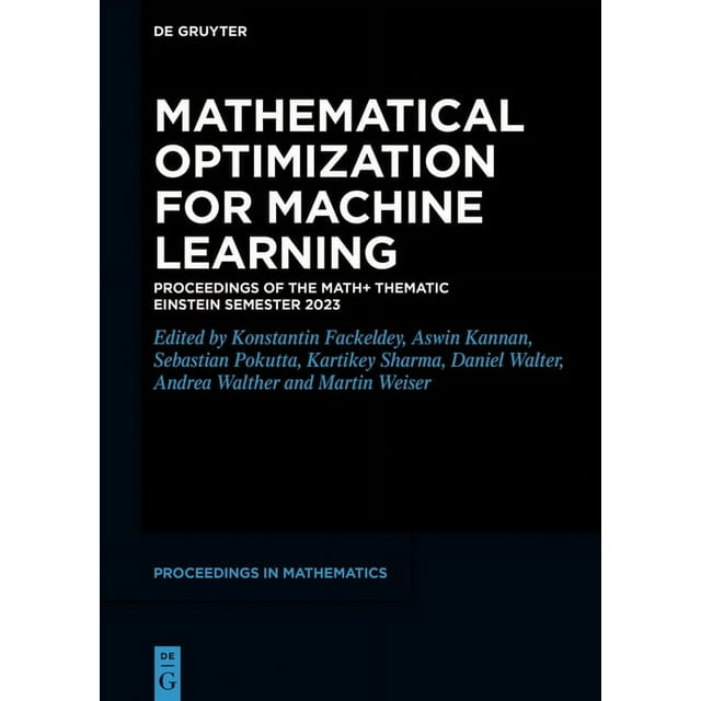 de Gruyter Proceedings in Mathematics Mathematical Optimization for Machine Learning ...