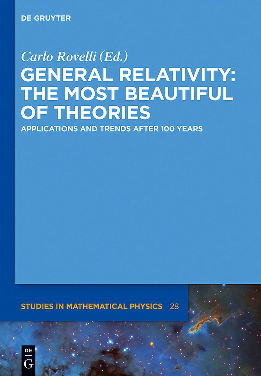 de Gruyter Studies in Mathematical Physi General Relativity: The Most Beautiful of Theories ...
