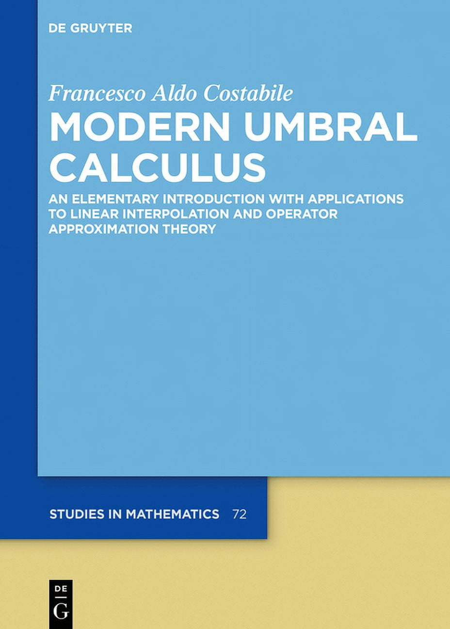 de Gruyter Studies in Mathematics Modern Umbral Calculus: An Elementary ...