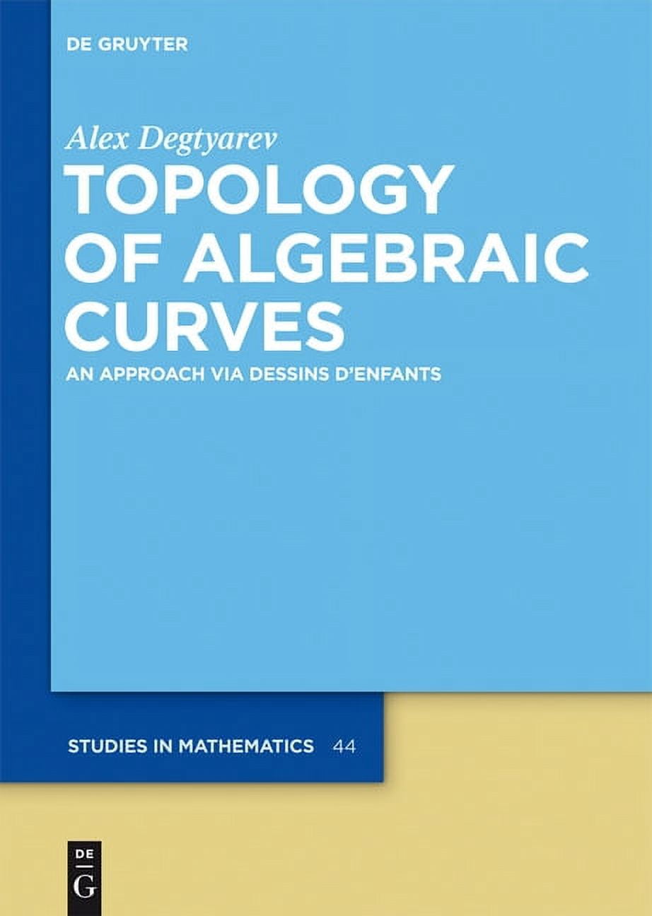de Gruyter Studies in Mathematics Topology of Algebraic Curves: An ...